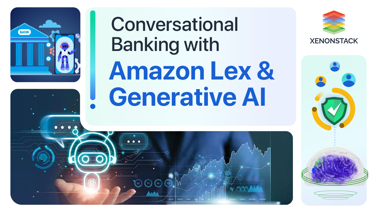 Generative AI for Banking Chatbots: Using Amazon Lex & Generative AI